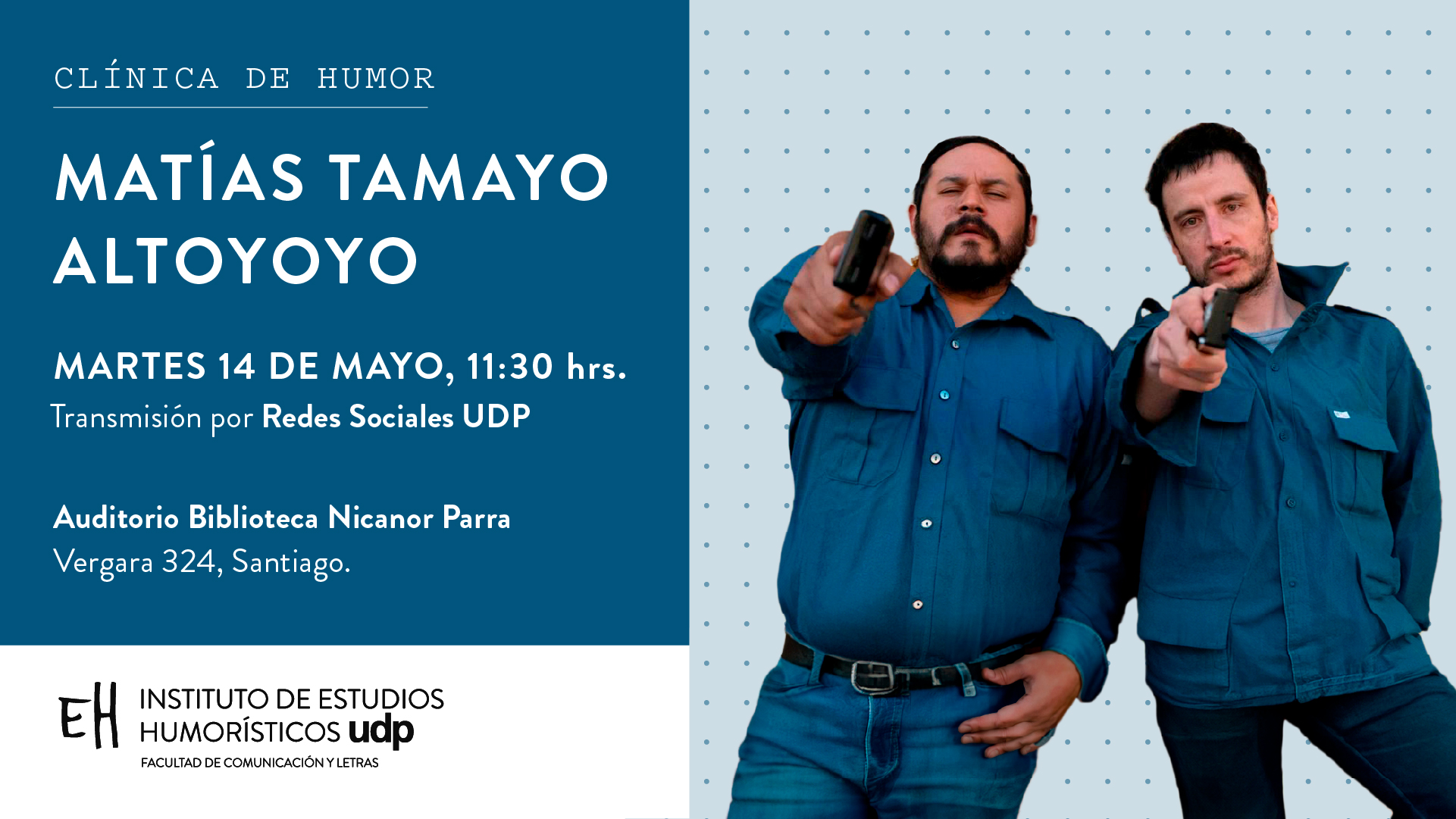 Clínica de Humor: Altoyoyo y Matías Tamayo – Facultad de Comunicación y ...